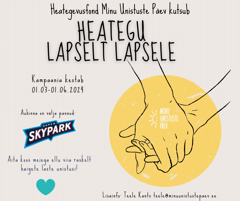 Minu Unistuste Päev | Heategu lapselt lapsele - Minu Unistuste Päev